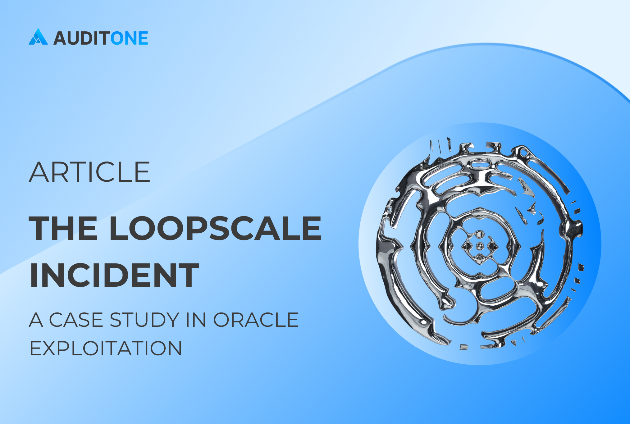 The Loopscale Incident: A Case Study in Oracle Exploitation | Blockchain Audit Company | AuditOne